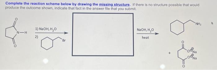 Solved Complete the reaction scheme below by drawing the | Chegg.com