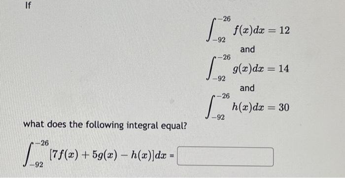 Solved If what does the following integral equal? -26 |_ * | Chegg.com