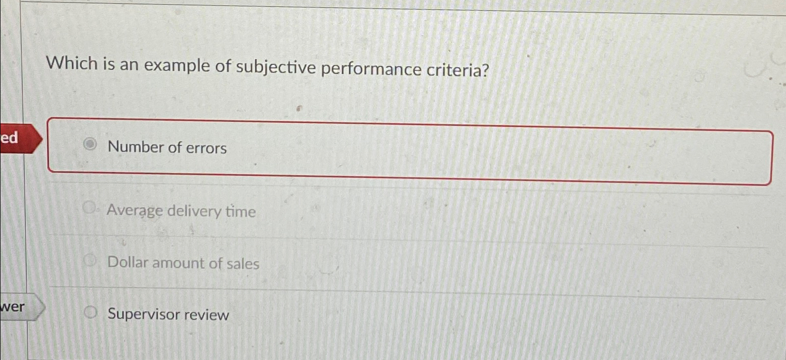 Solved Which is an example of subjective performance | Chegg.com