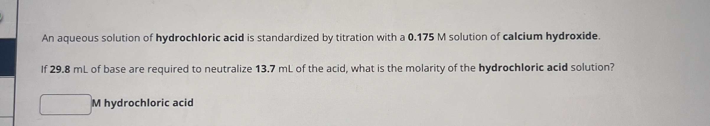 Solved An aqueous solution of hydrochloric acid is | Chegg.com