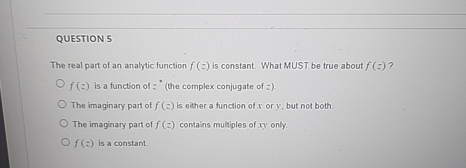 Solved QUESTION 5The real part of an analytic function f(z) | Chegg.com