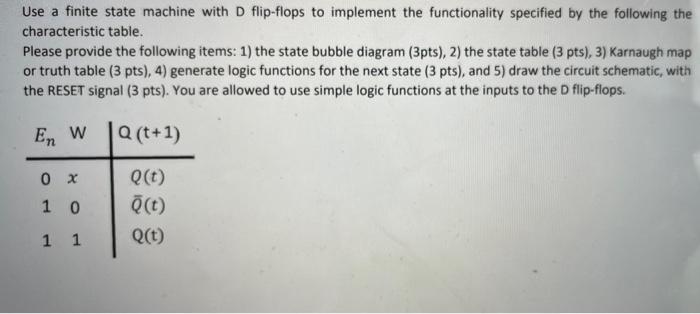 Solved Use a finite state machine with D flip-flops to | Chegg.com