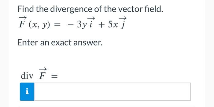 Solved Find the divergence of the vector field. | Chegg.com