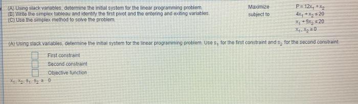 Solved (A) Using slack variables, determine the initial | Chegg.com