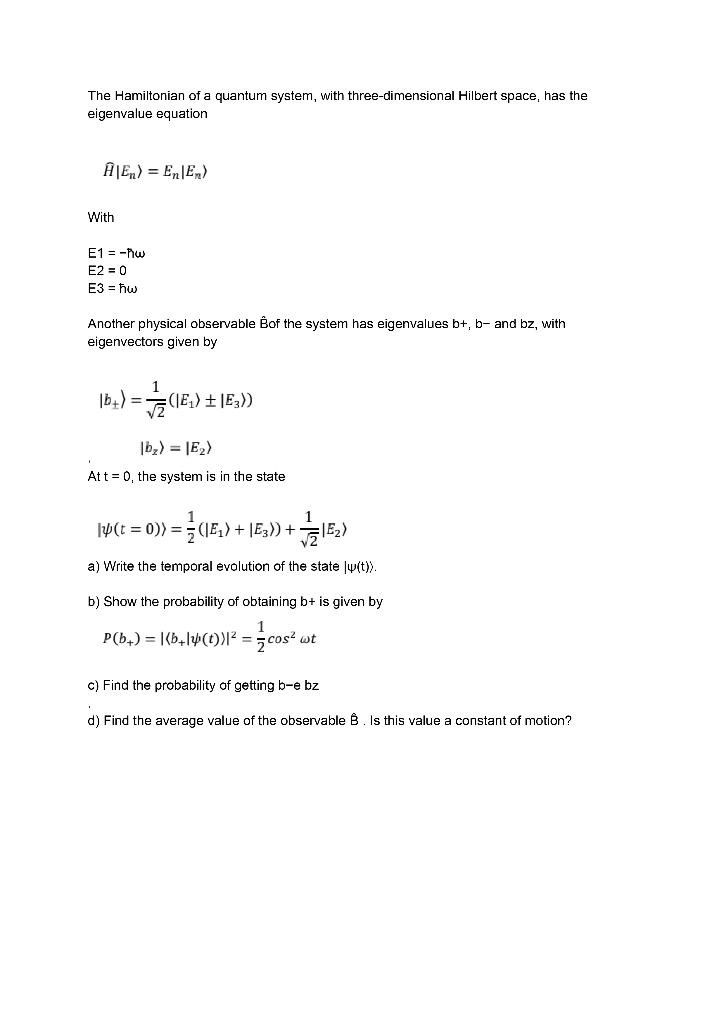 Solved The Hamiltonian Of A Quantum System With