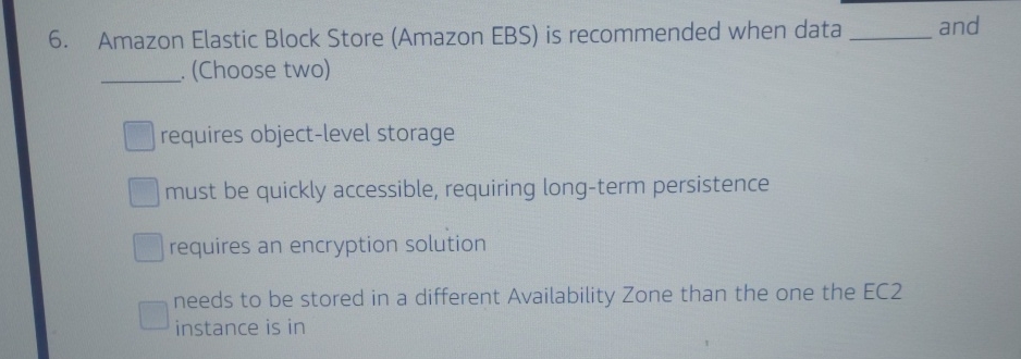 Solved Amazon Elastic Block Store (Amazon EBS) ﻿is | Chegg.com
