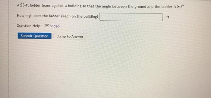 Solved A 23-ft ladder leans against a building so that the | Chegg.com