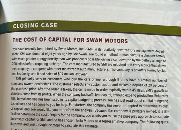 THE COST OF CAPITAL FOR SWAN MOTORS You have recently | Chegg.com