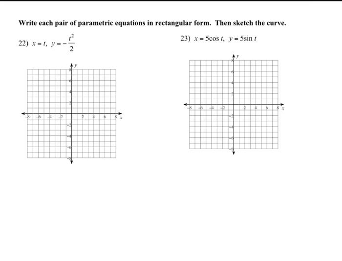 Solved Write Each Pair Of Parametric Equations In