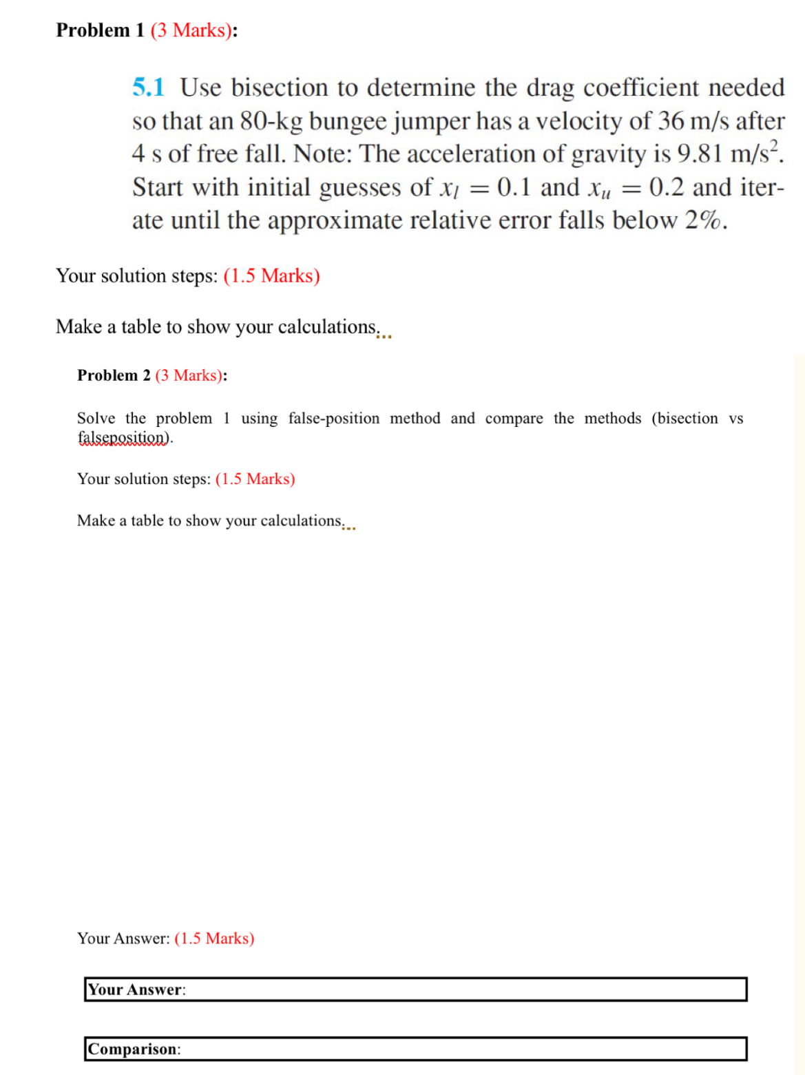 Solved Problem 1 (3 ﻿Marks):5.1 ﻿Use bisection to determine | Chegg.com