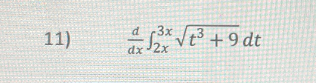 Solved ddx∫2x3xt3+92dt | Chegg.com