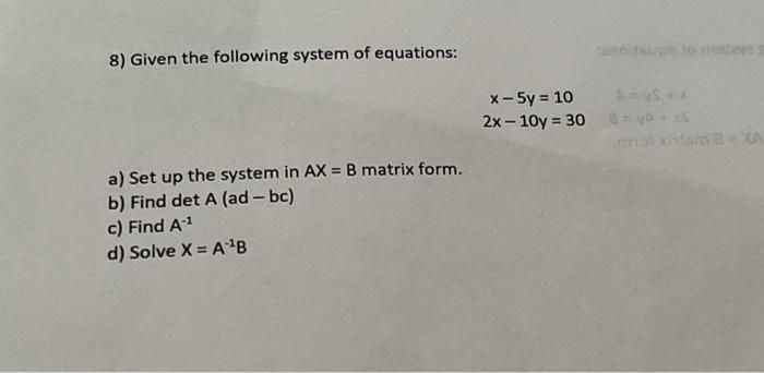 Solved 7) Given the following system of equations: | Chegg.com