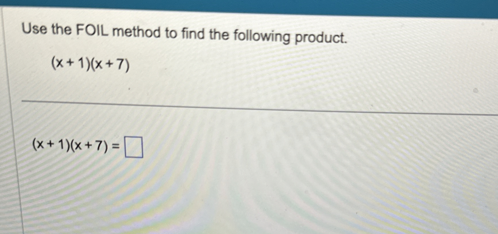 Solved Use the FOIL method to find the following | Chegg.com
