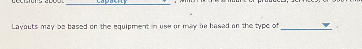 Solved Layouts may be based on the equipment in use or may | Chegg.com