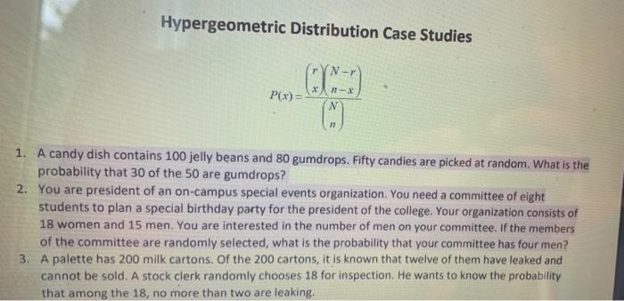 Solved Hypergeometric Distribution Case Studies P(x)= X n-x | Chegg.com