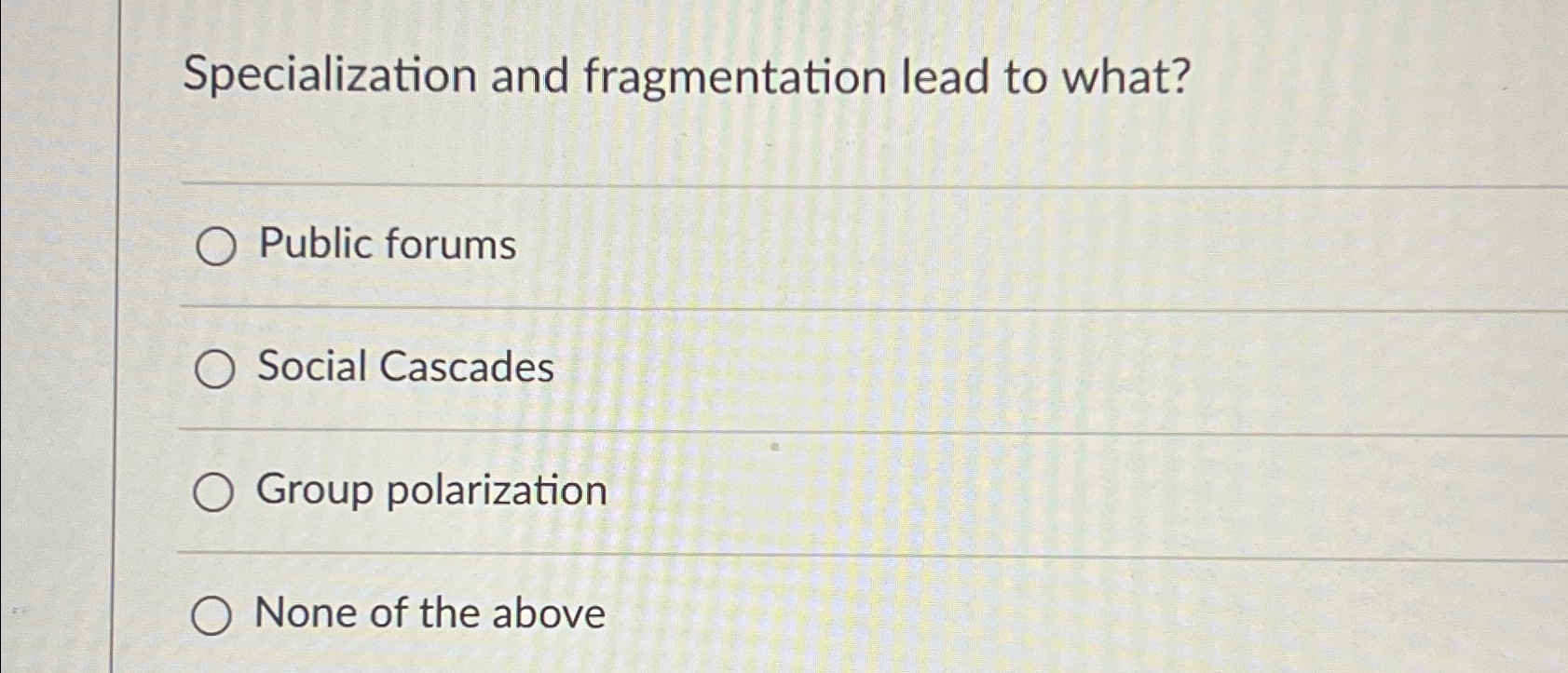 Solved Specialization and fragmentation lead to what?Public | Chegg.com