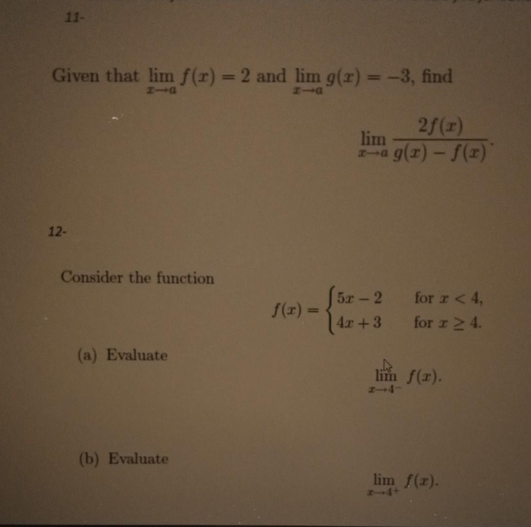 Solved Given that lim f(x) = 2 and lim g(1) = -3, find 1-a - | Chegg.com