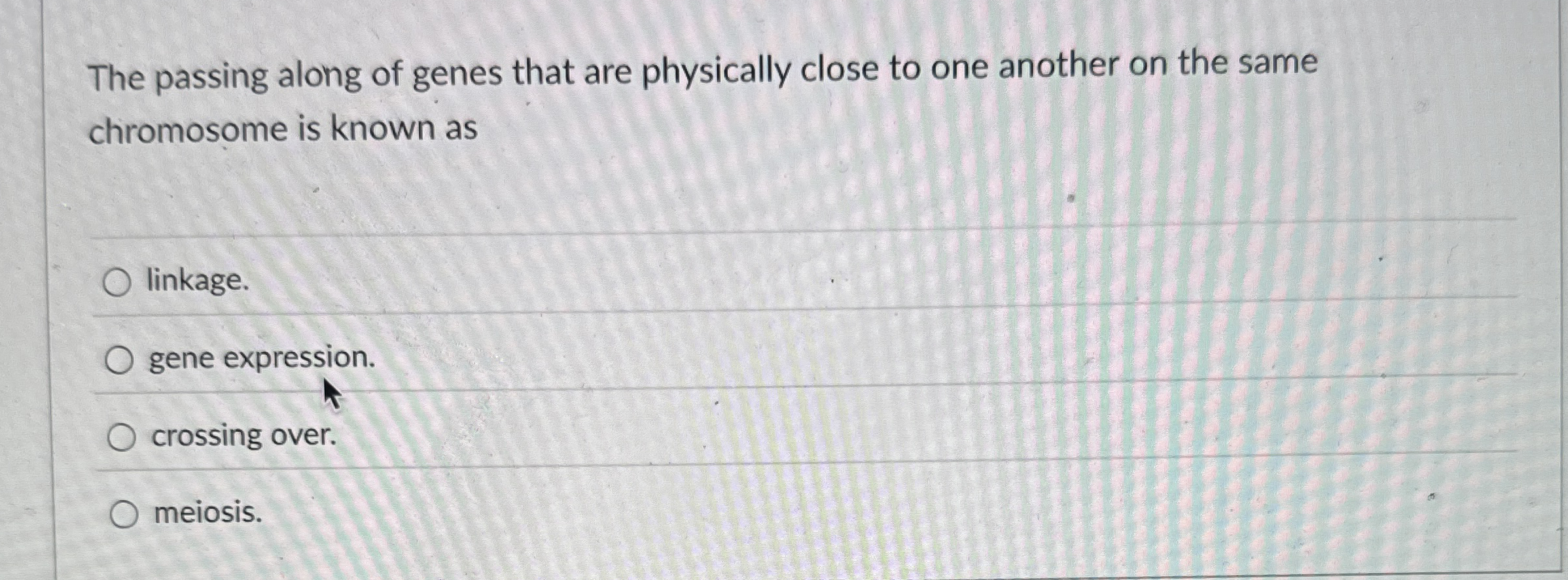 Solved The passing along of genes that are physically close | Chegg.com