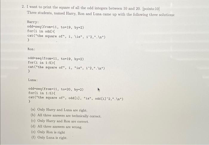 Solved 2. I want to print the square of all the odd integers | Chegg.com