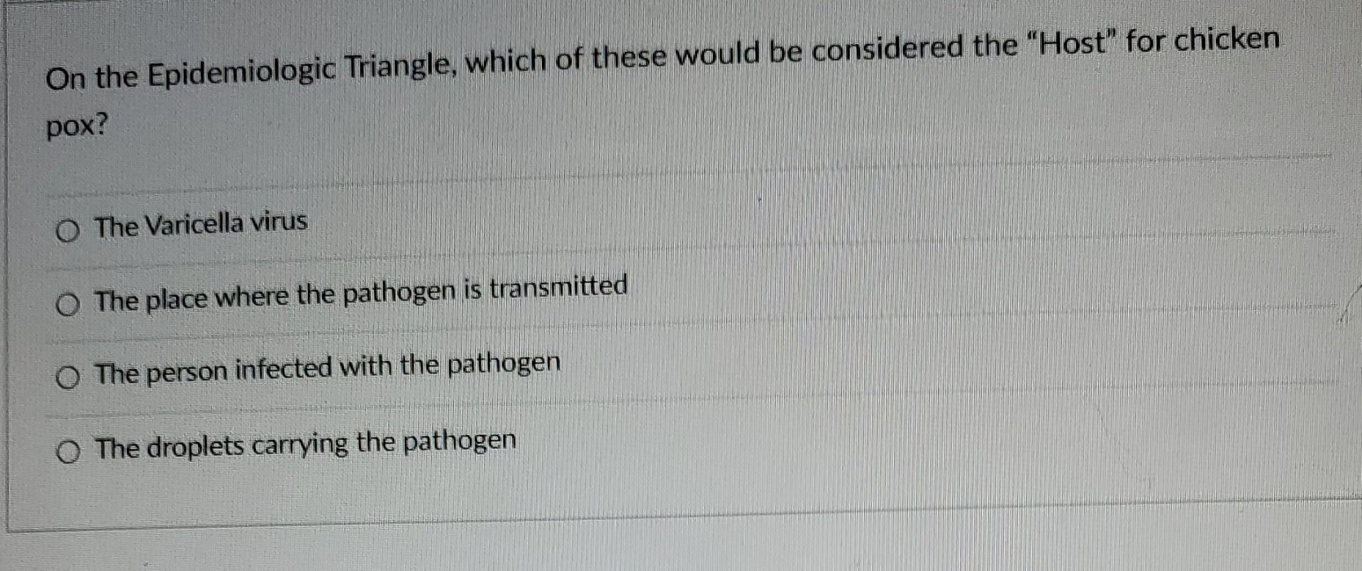 Solved On the Epidemiologic Triangle, which of these would | Chegg.com