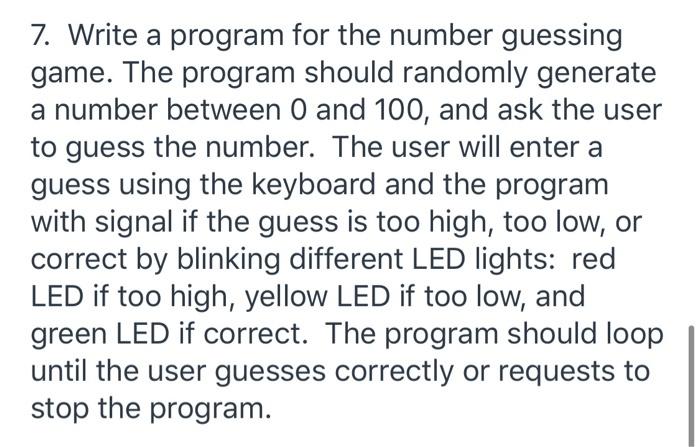 Solved 7. Write a program for the number guessing game. The | Chegg.com