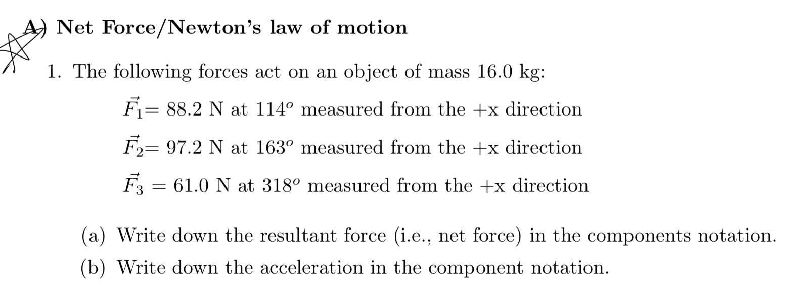 Solved A) ﻿Net Force/Newton's law of motionThe following | Chegg.com