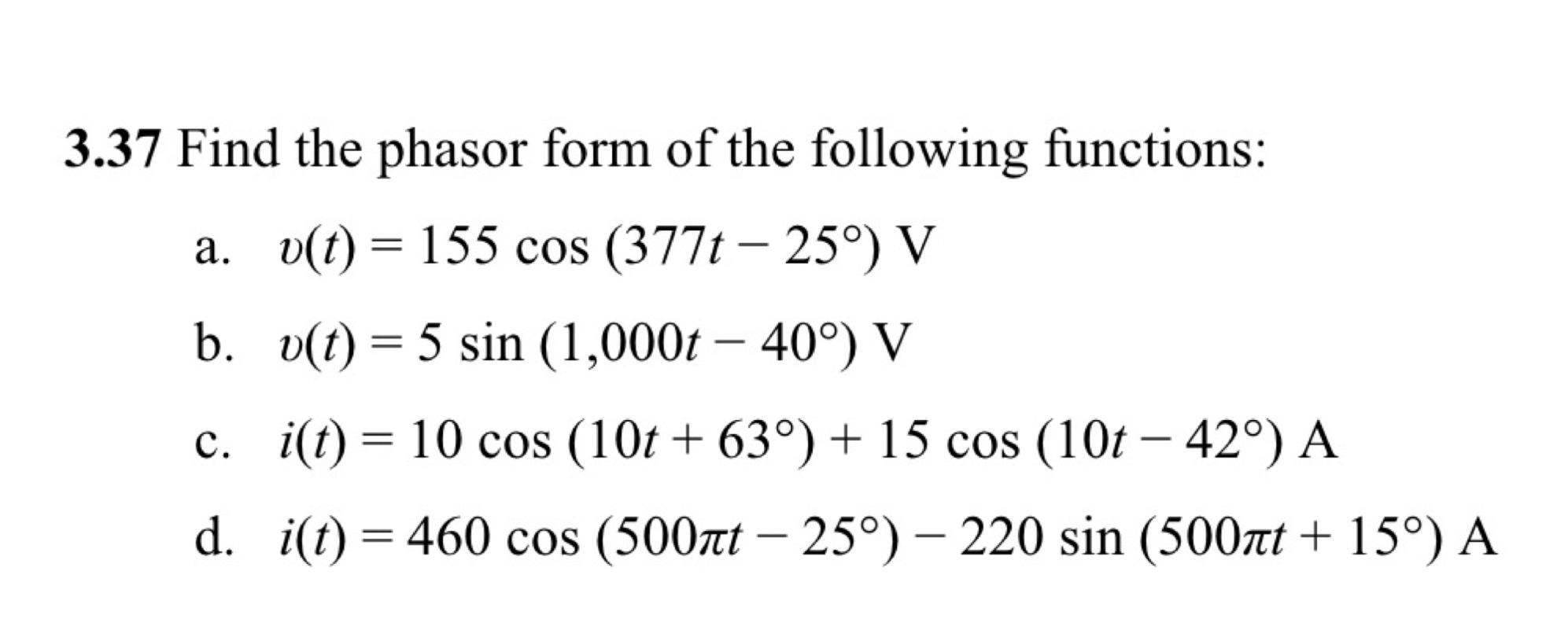 Solved 3.37 ﻿Find the phasor form of the following | Chegg.com