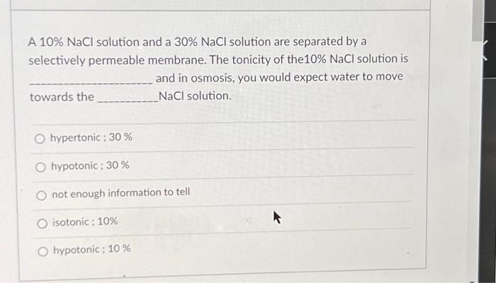 Solved A 10% NaCl solution and a 30% NaCl solution are | Chegg.com