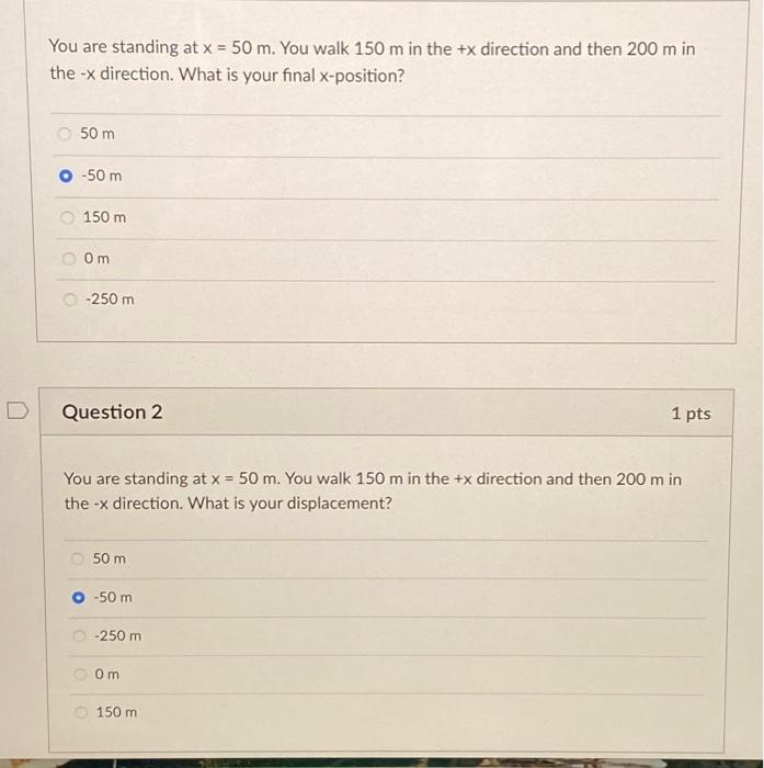 You are standing at x=50 m. You walk 150 m in the +x | Chegg.com