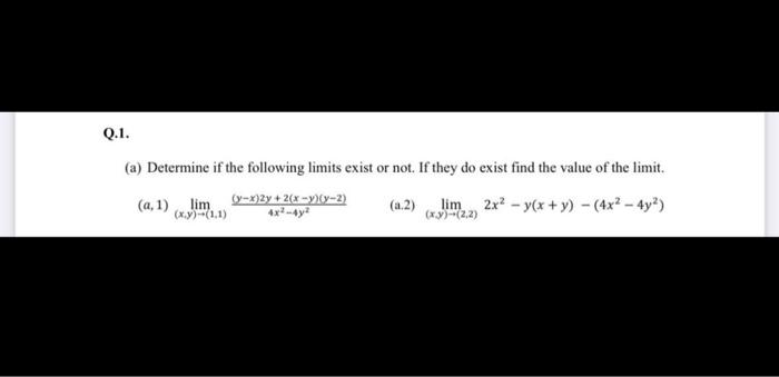 Solved (a) Determine if the following limits exist or not. | Chegg.com