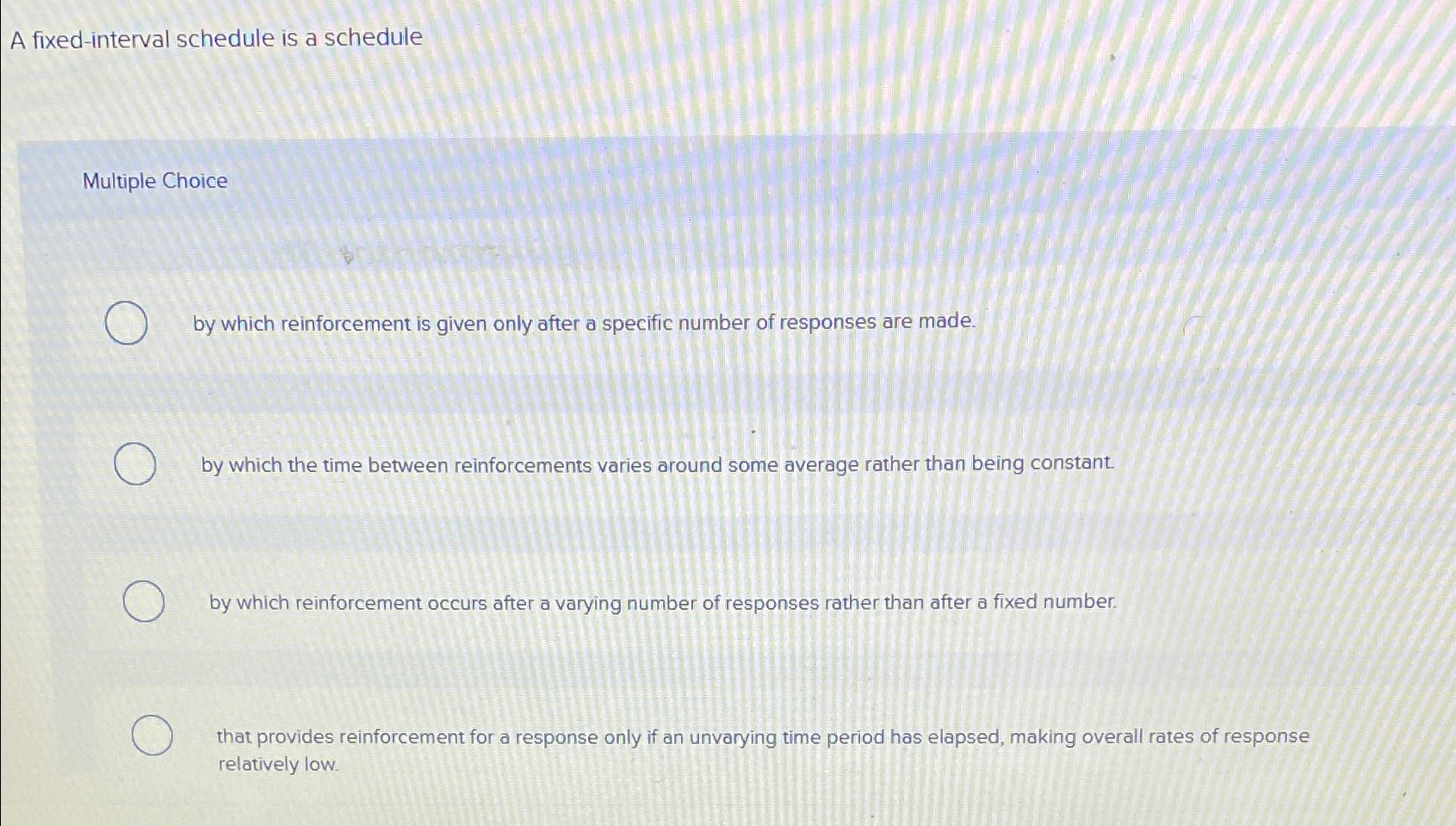 Solved A fixed-interval schedule is a scheduleMultiple | Chegg.com