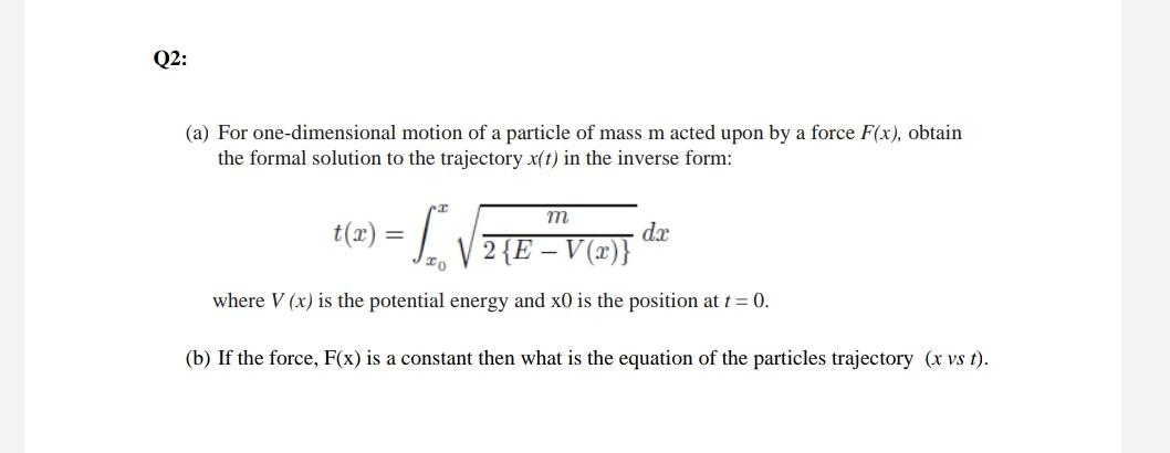Solved (a) For one-dimensional motion of a particle of mass | Chegg.com