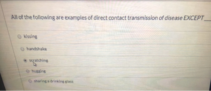 Solved All of the following are examples of direct contact | Chegg.com