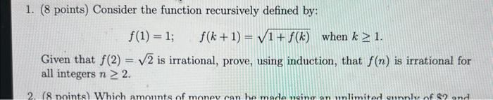 Solved 1. ( 8 points) Consider the function recursively | Chegg.com