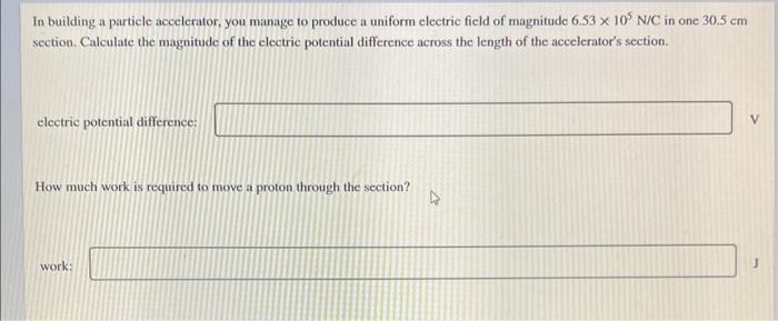 Solved In building a particle accelerator, you manage to | Chegg.com