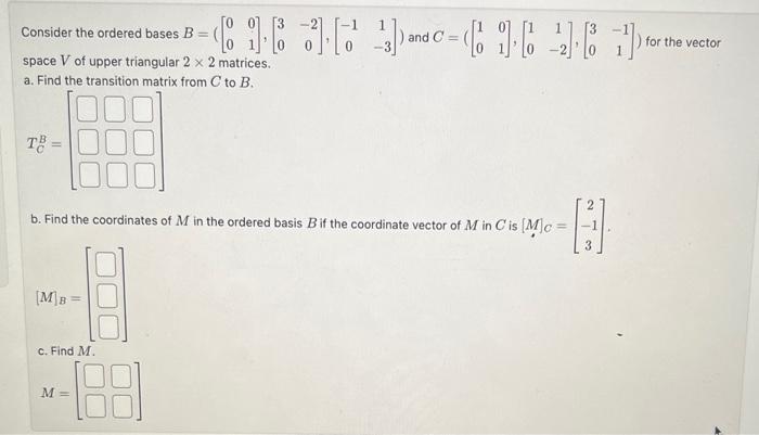 Solved Consider the ordered bases | Chegg.com