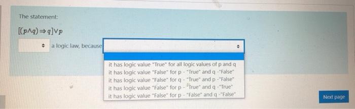 Solved The statement: [(pAq) =q]Vp a logic law, because is | Chegg.com