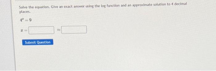 Solved Solve the equation. Give an exact answer using the | Chegg.com