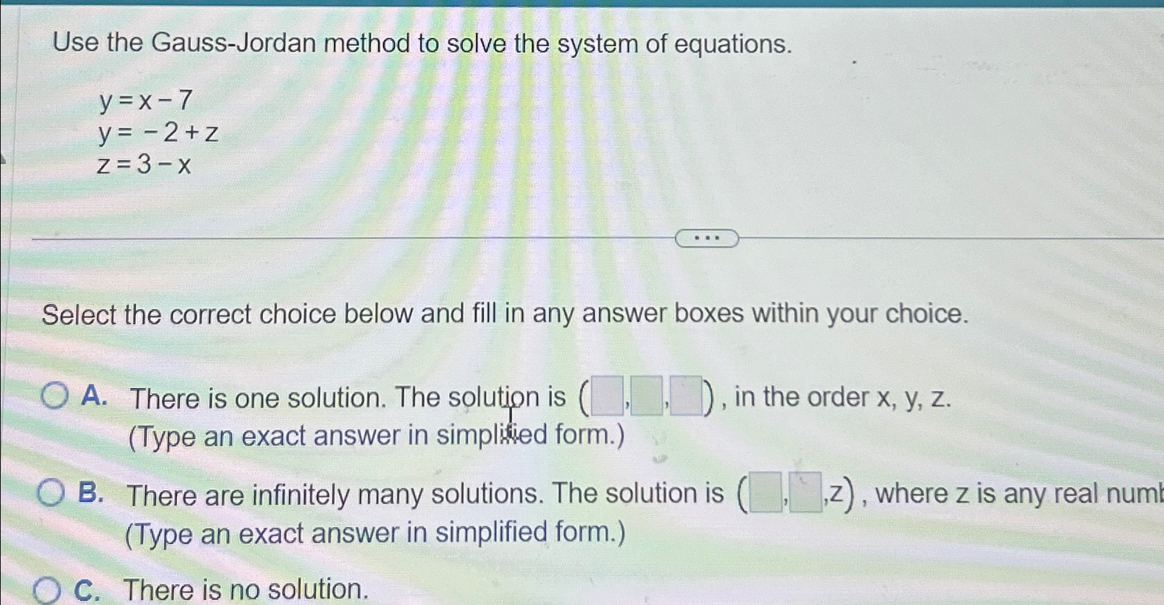 Solved Use the Gauss-Jordan method to solve the system of | Chegg.com