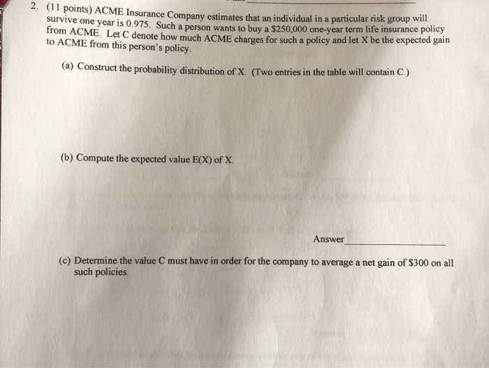 Solved ACME Insurance Company estimates that an individual | Chegg.com