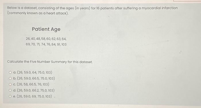 Solved Below is a dataset, consisting of the ages (in years) | Chegg.com