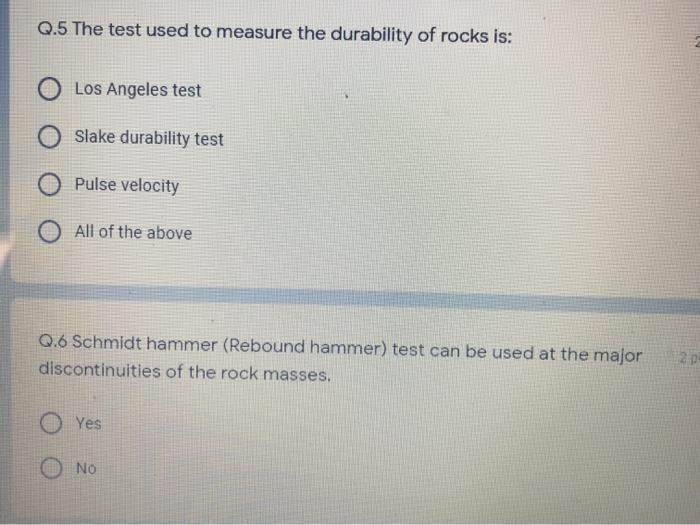 Solved Q.5 The test used to measure the durability of rocks | Chegg.com