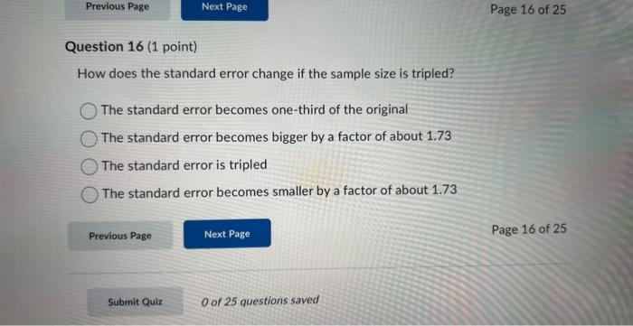 Solved How does the standard error change if the sample size | Chegg.com