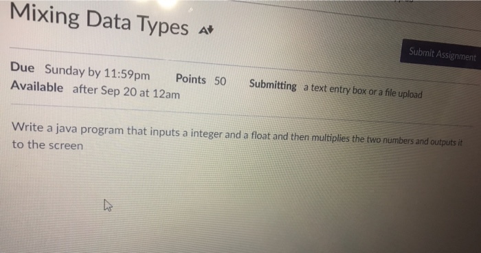Solved Mixing Data Types A Submit Assignment Due Sunday by | Chegg.com