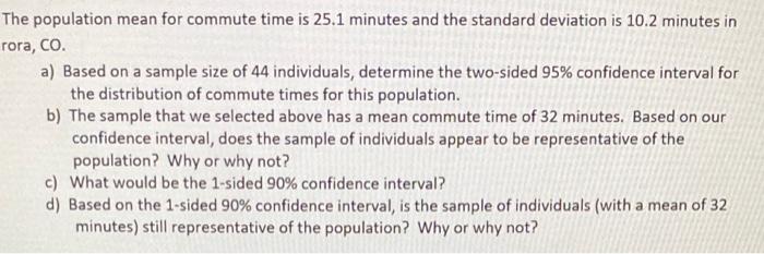 Solved The population mean for commute time is 25.1 minutes | Chegg.com
