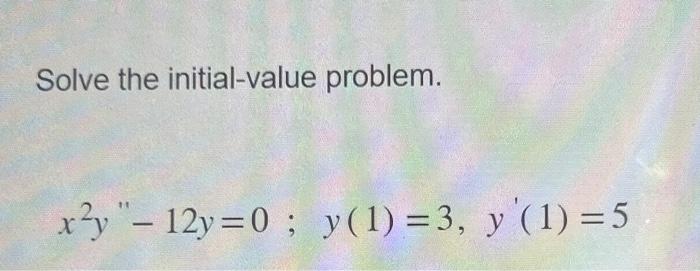Solved Solve the initial-value problem. | Chegg.com