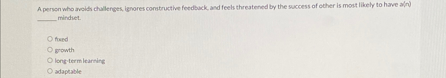 Solved A person who avoids challenges, ignores constructive | Chegg.com