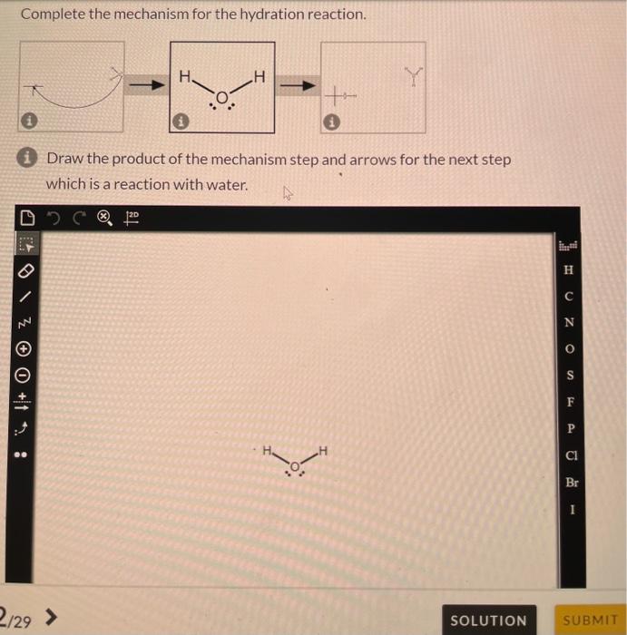Solved Complete the mechanism for the hydration reaction. | Chegg.com