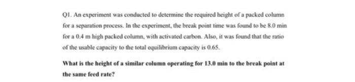 Solved Q1. An experiment was conducted to determine the | Chegg.com