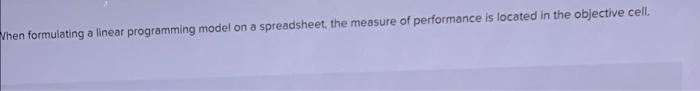 Solved When formulating a linear programming model on a | Chegg.com